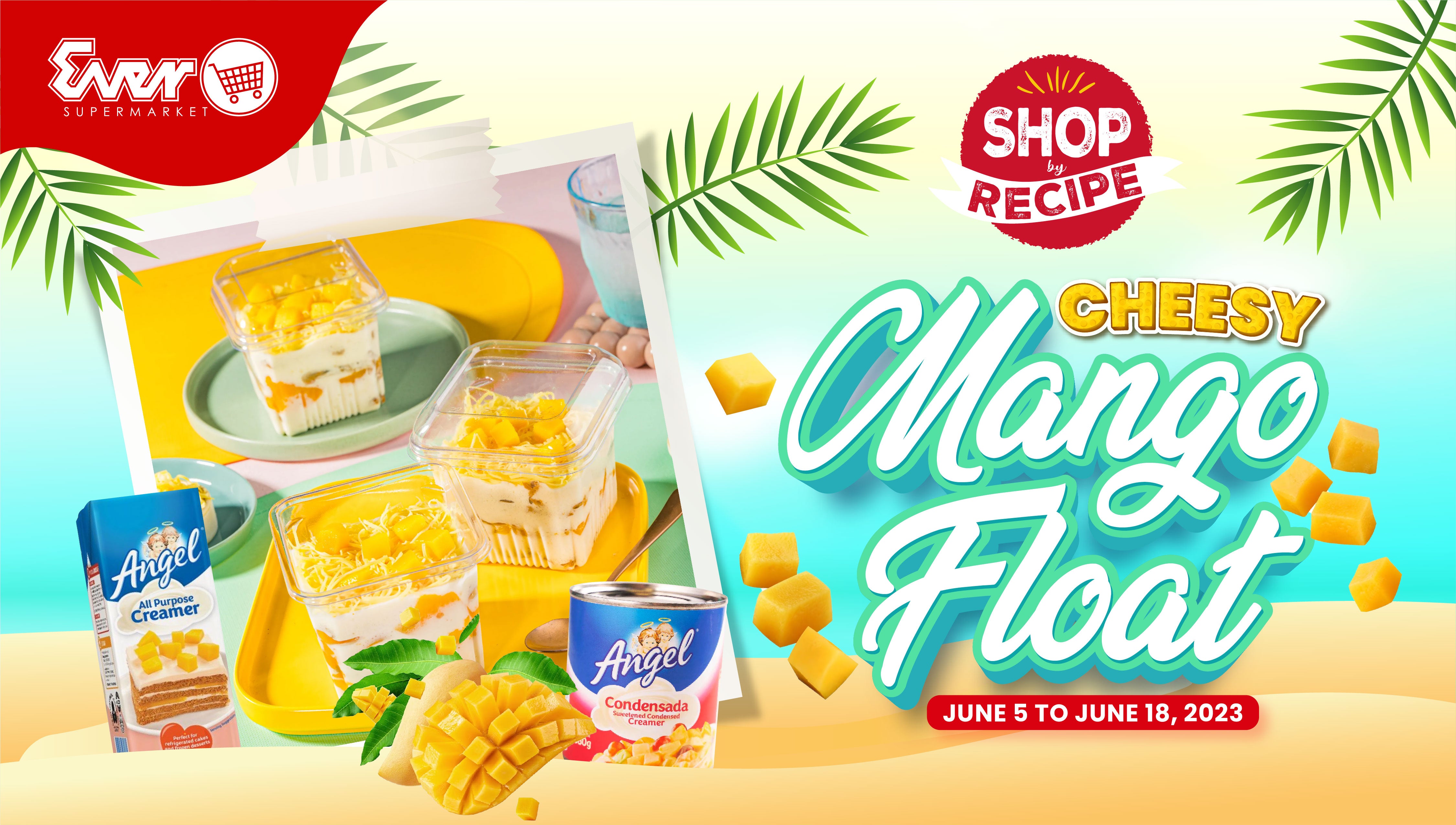Cheesy Mango Float – Ever Supermarket